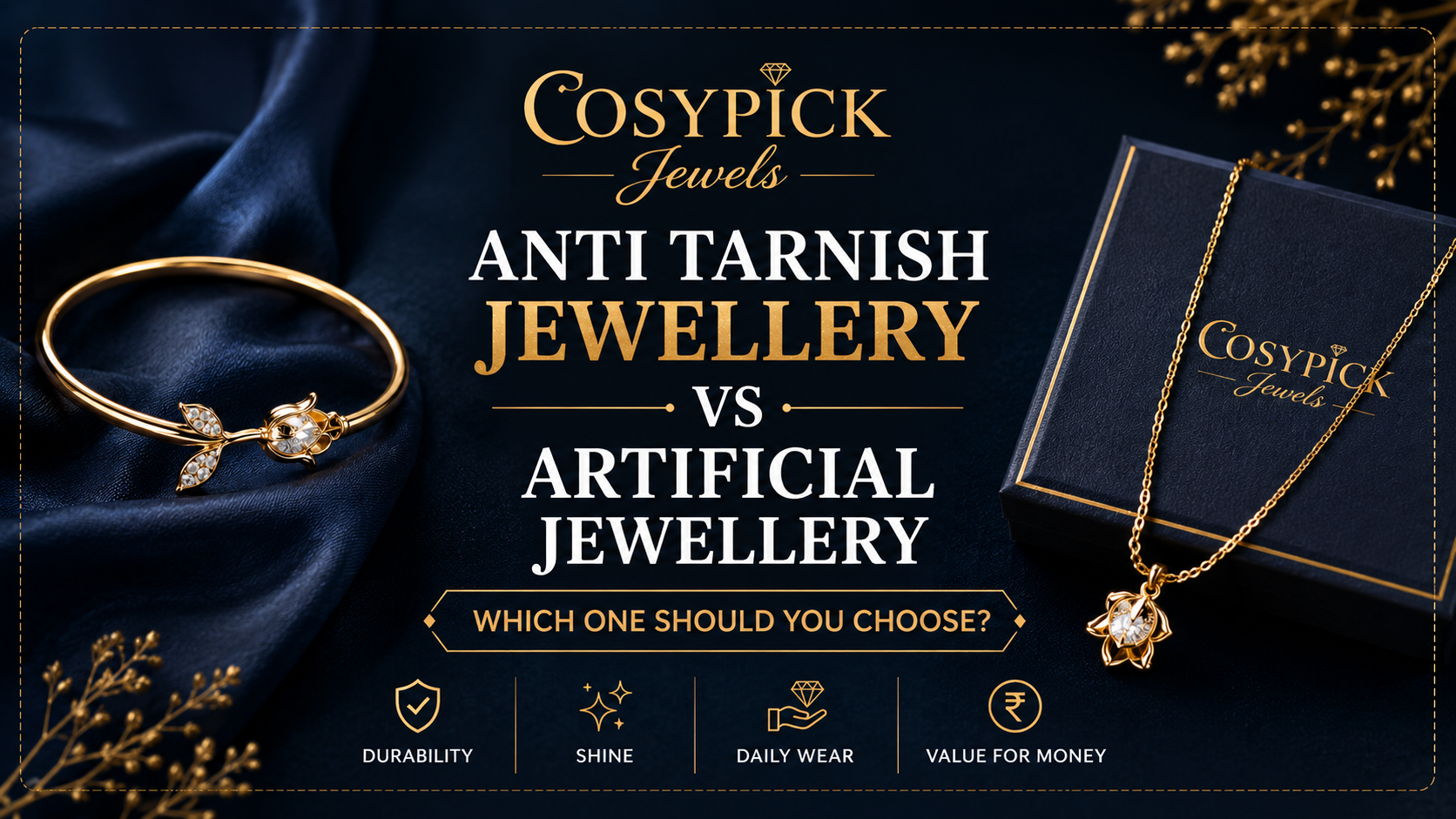 Anti Tarnish Jewellery vs Artificial Jewellery: Which is Better? – Cosypick